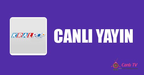 Kral Pop Tv Canlı izle